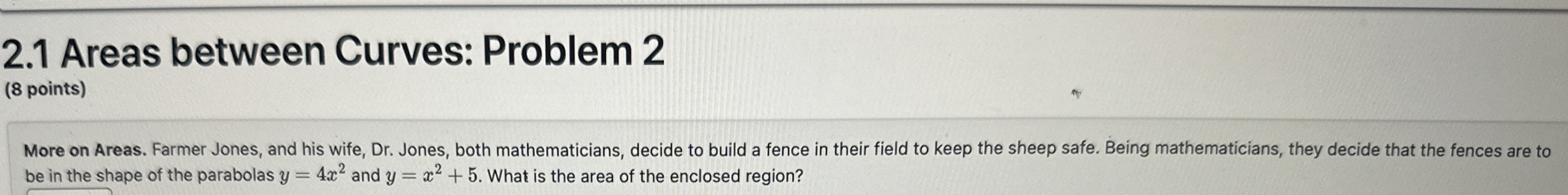 Solved 2.1 ﻿Areas between Curves: Problem 2(8 ﻿points)More | Chegg.com