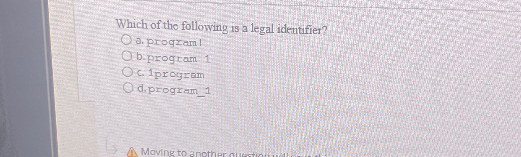 Solved Which of the following is a legal identifier?a. | Chegg.com