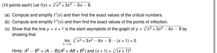 Solved (10 points each) Let f(x) = x3 + 3x2 - 6x - 8. (a) | Chegg.com