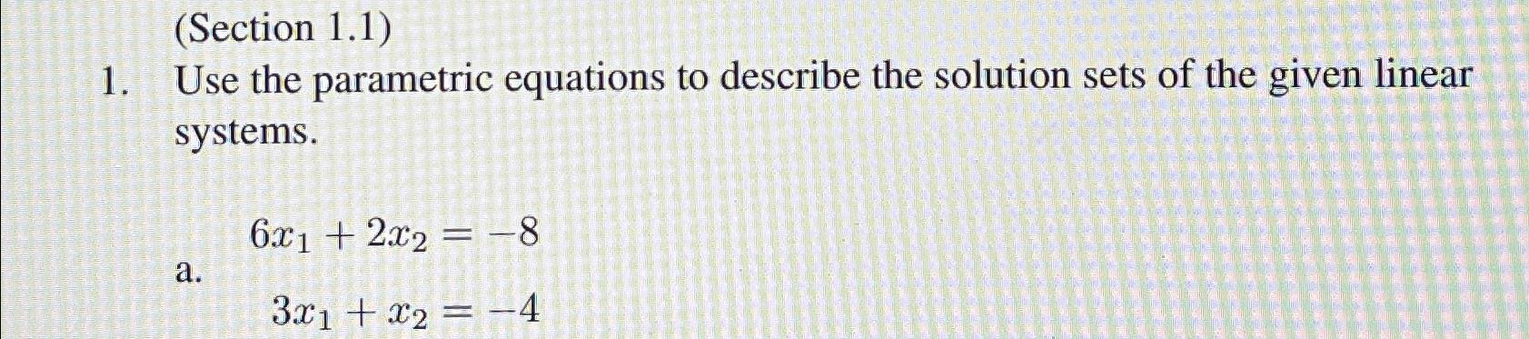Solved (Section 1.1)Use the parametric equations to describe | Chegg.com