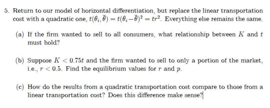 Solved 5. Return to our model of horizontal differentiation, | Chegg.com
