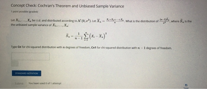 Solved Concept Check: Cochran's Theorem and Unbiased Sample | Chegg.com Solved Concept Check: Cochran's Theorem and Unbiased Sample | Chegg.com