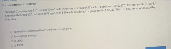 Solved Current Attempt in Progress Sheridan Company had 510 | Chegg.com