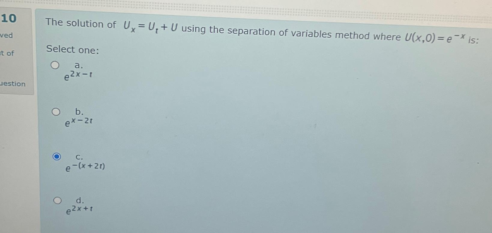 Solved The solution of Ux=Ut+U ﻿using the separation of | Chegg.com