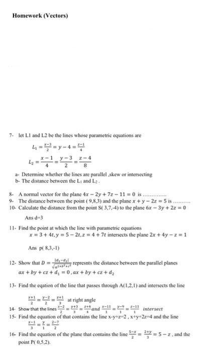 Solved Homework (Vectors) 7. let L1 and L2 be the lines | Chegg.com