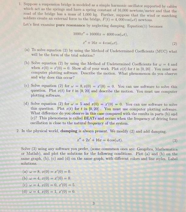 Solved 1. Suppose a suspension bridge is modeled as a simple | Chegg.com