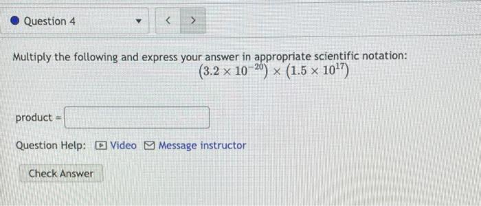Solved Multiply the following and express your answer in | Chegg.com