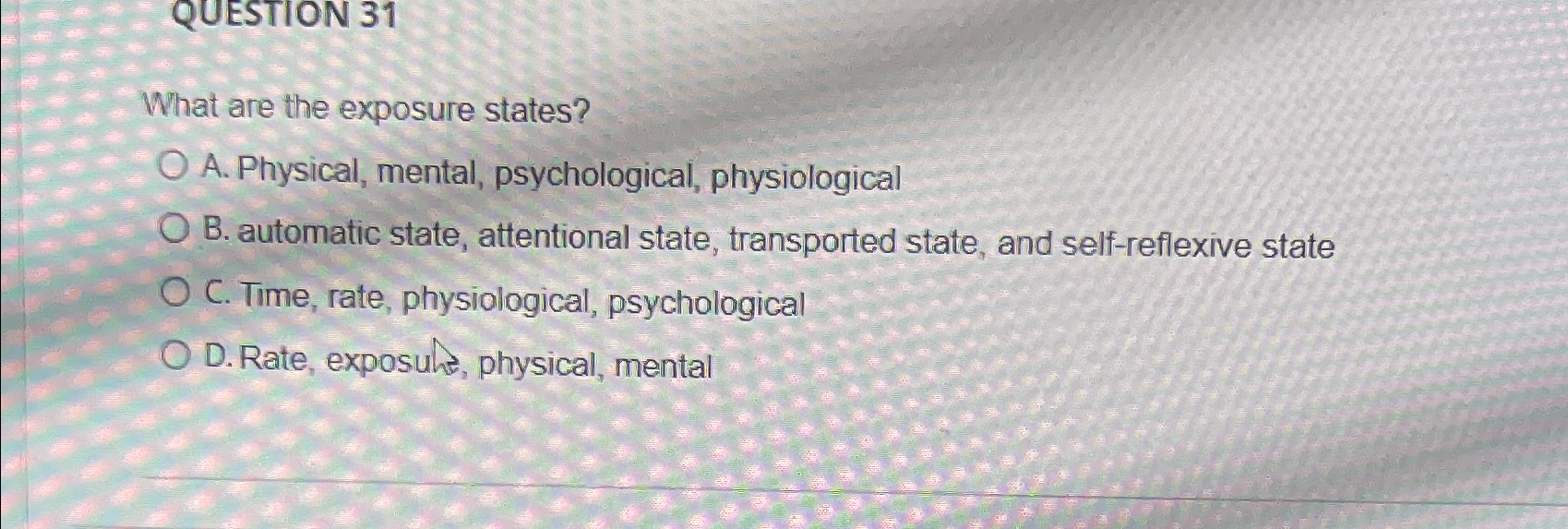 Solved What are the exposure states?A. ﻿Physical, mental, | Chegg.com