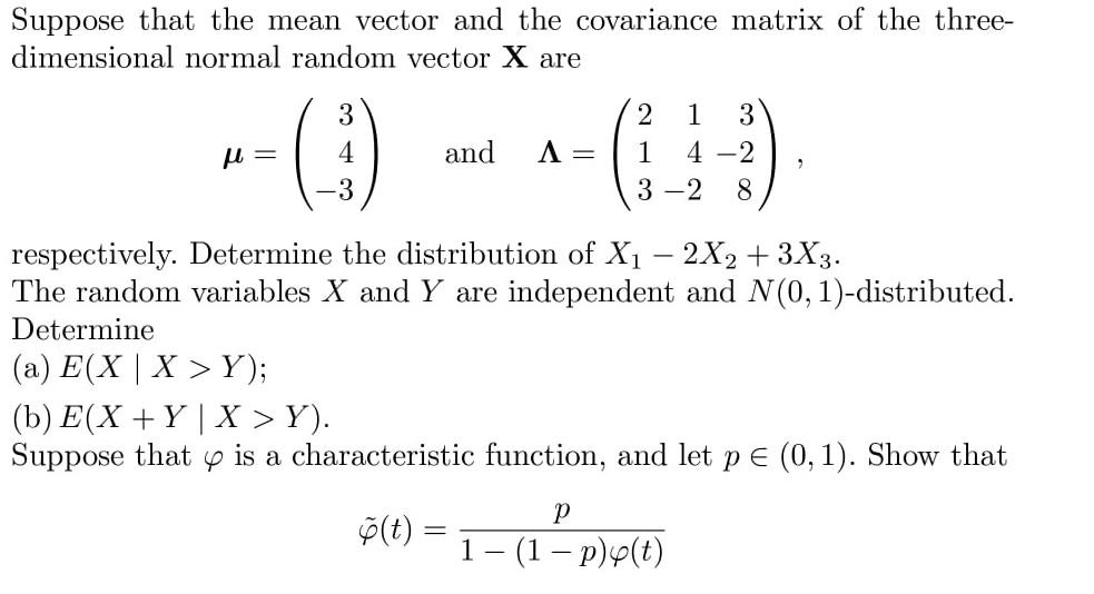 Solved Suppose that the mean vector and the covariance | Chegg.com