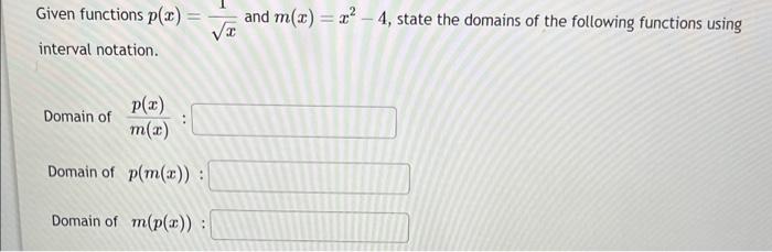 Solved Given functions p(x)=x1 and m(x)=x2−4, state the | Chegg.com