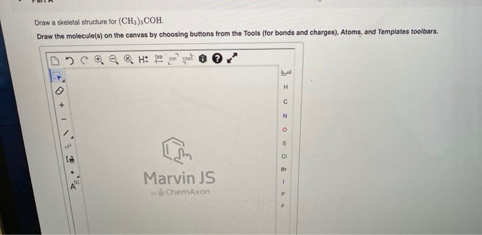 Solved Draw a skeletal structure for (CH3)3COH. Draw the | Chegg.com
