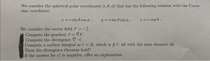Solved We consider the spherical polar coordinates (r,θ,ϕ) | Chegg.com