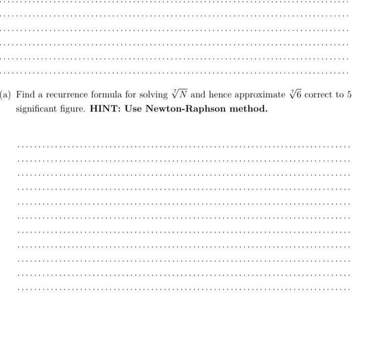 Solved Find a recurrence formula for solving 7N and hence | Chegg.com