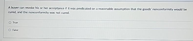 Solved A buyer can revoke his or her acceptance if it was | Chegg.com