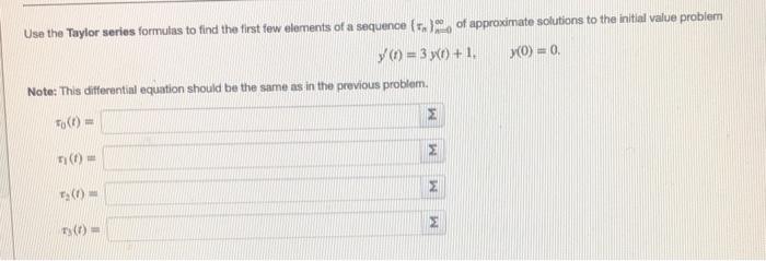 Solved Use the Taylor series formulas to find the first few | Chegg.com