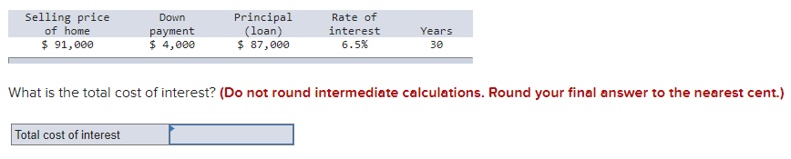 Solved What is the total cost of interest? (Do not round | Chegg.com