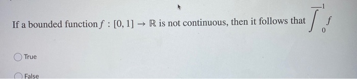 Solved If a bounded function f : [0, 1] → R is not | Chegg.com