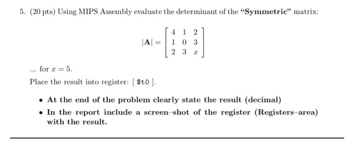Solved 5. (20 pts) Using MIPS Assembly evaluate the | Chegg.com
