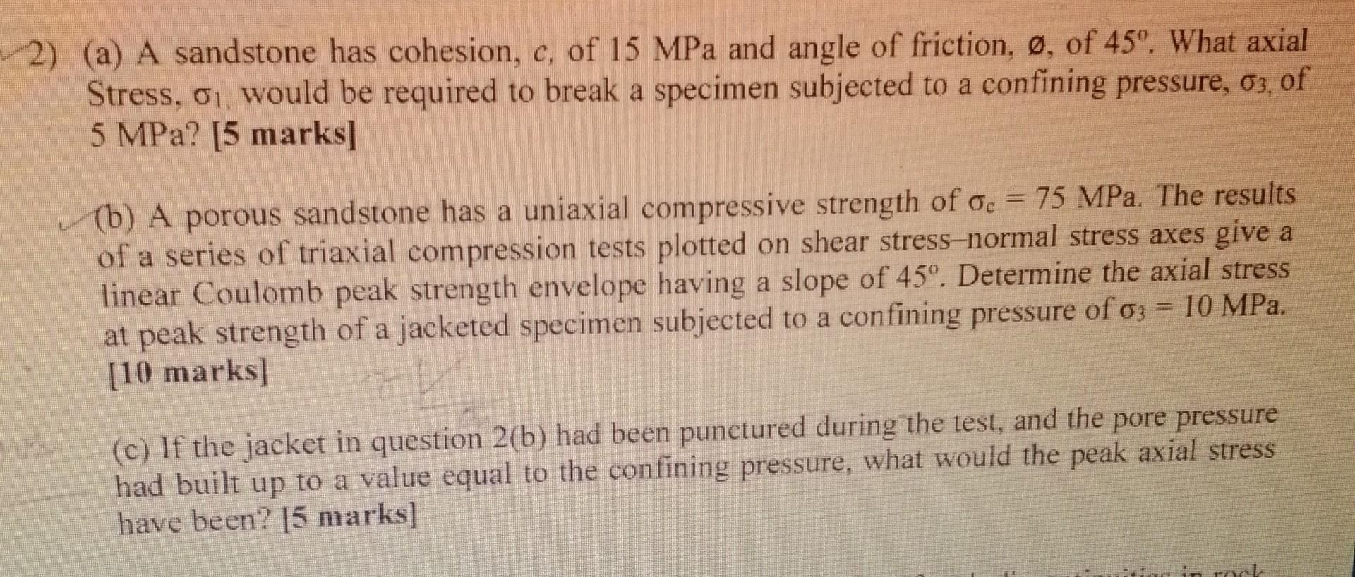Solved 2) (a) A sandstone has cohesion, c, of 15 MPa and | Chegg.com