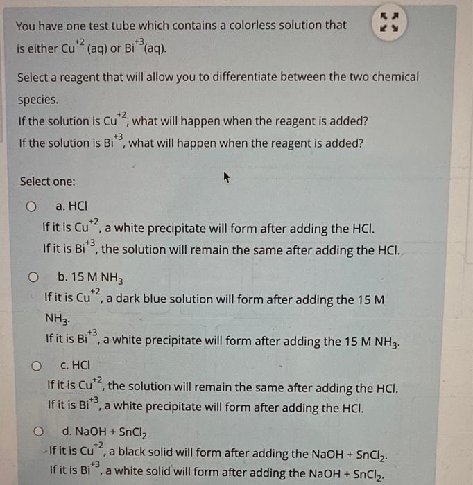 Solved KY You have one test tube which contains a colorless | Chegg.com