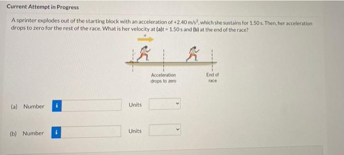 Solved Current Attempt in Progress A sprinter explodes out | Chegg.com