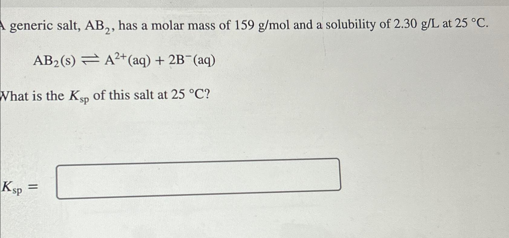 Solved generic salt, AB2, ﻿has a molar mass of 159gmol ﻿and | Chegg.com