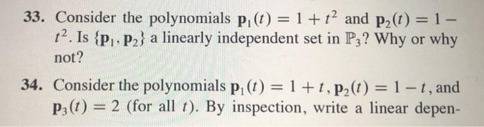 Solved 33. Consider the polynomials p1(t)=1+t2 and p2(t)=1− | Chegg.com