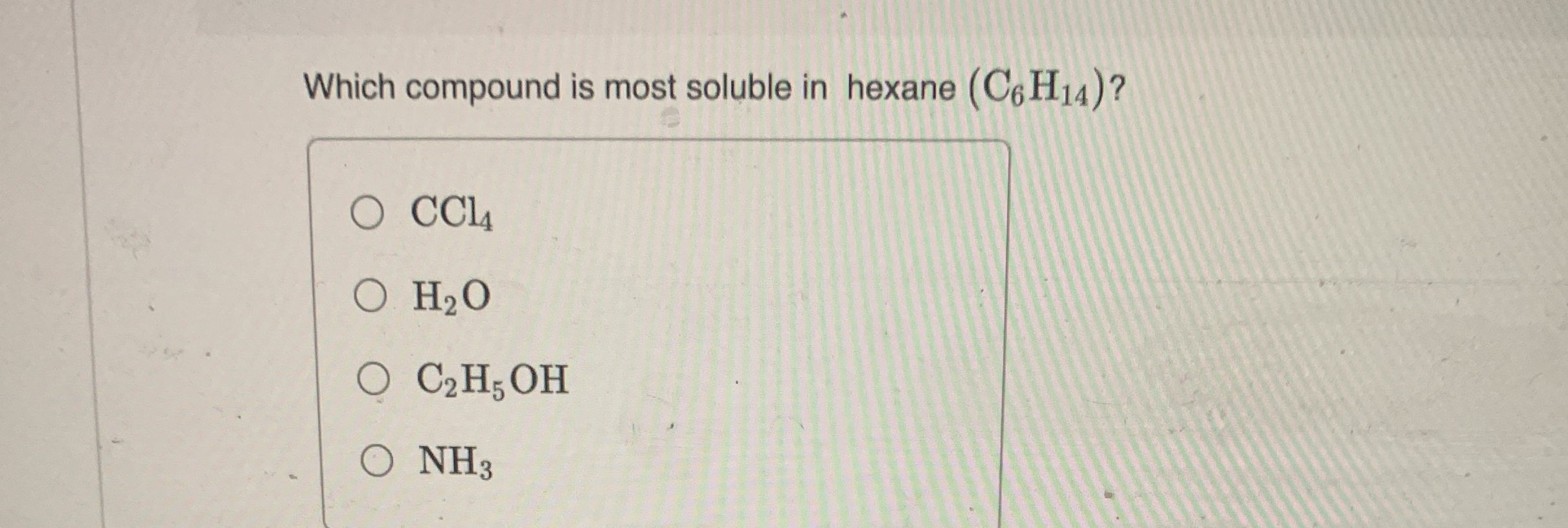 Solved Which compound is most soluble in hexane | Chegg.com