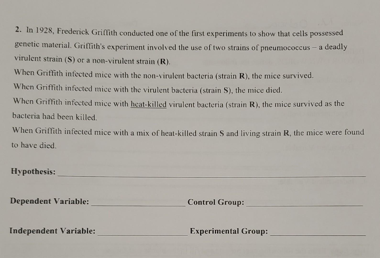 Solved 2. In 1928 , Frederick Griffith conducted one of the | Chegg.com