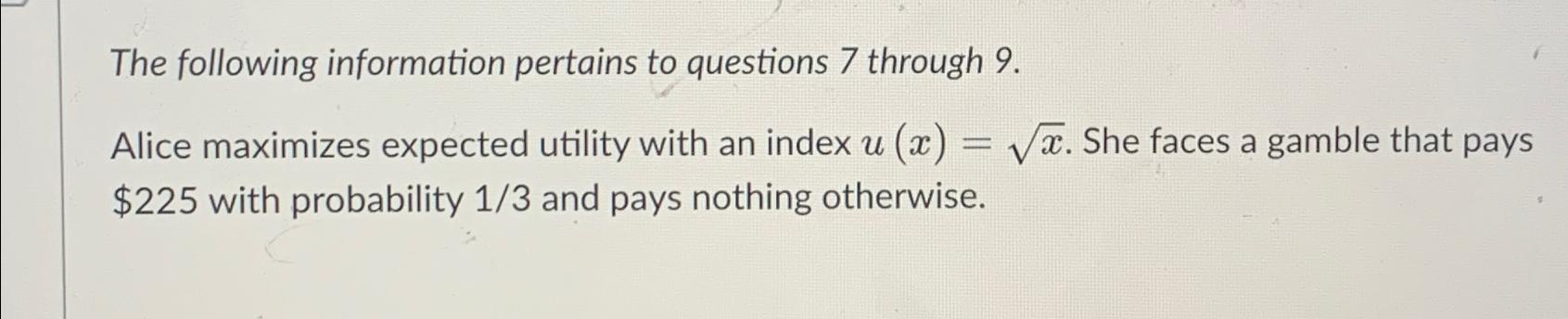 Solved The following information pertains to questions 7 | Chegg.com