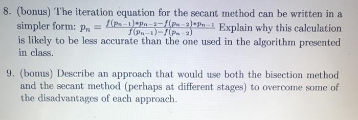 8. (bonus) The iteration equation for the secant | Chegg.com