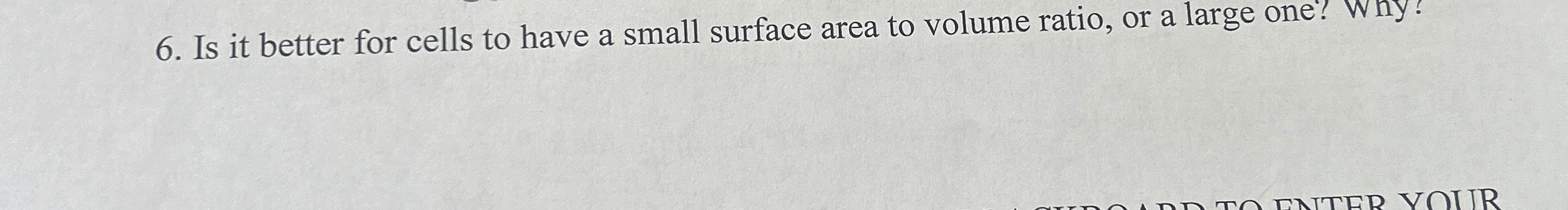 Solved Is it better for cells to have a small surface area | Chegg.com