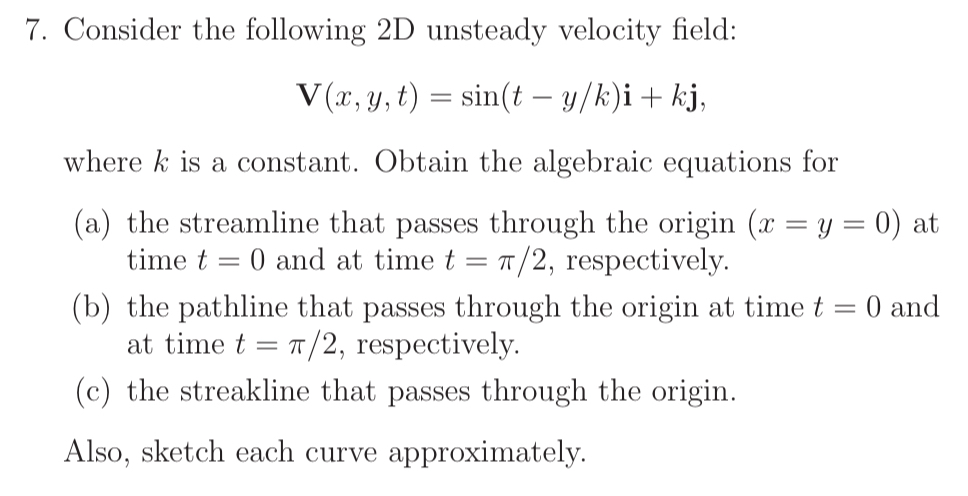 Solved Consider the following 2D unsteady velocity | Chegg.com