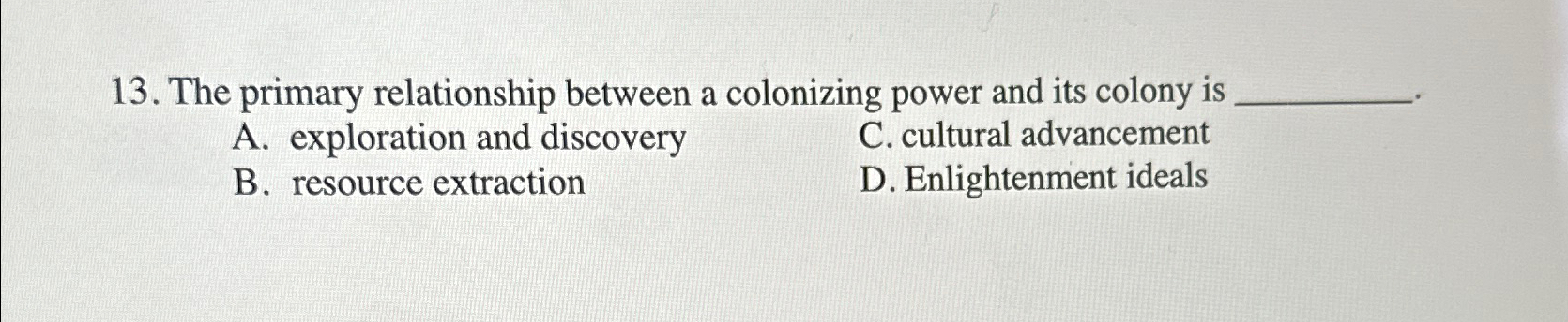 Solved The primary relationship between a colonizing power | Chegg.com