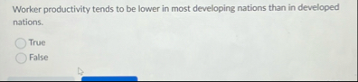 Solved Worker productivity tends to be lower in most | Chegg.com