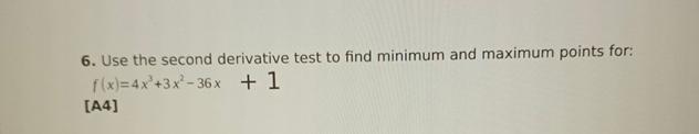 Solved Use the second derivative test to find minimum and | Chegg.com