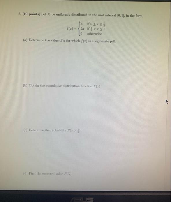 Solved 2. (10 points) Let X be uniformly distributed in the | Chegg.com