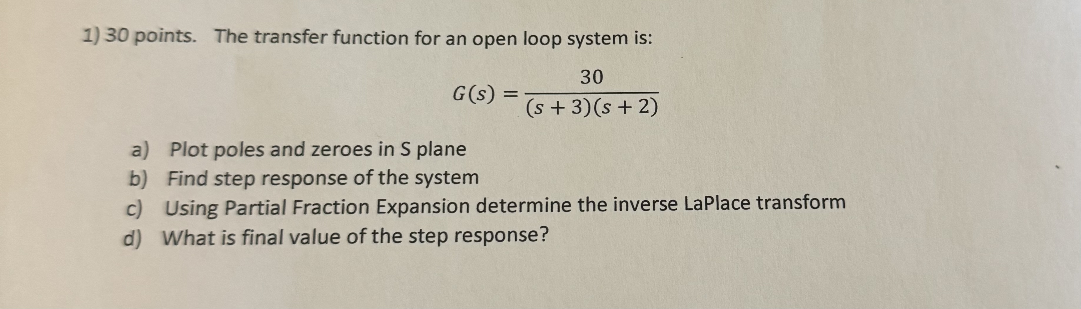 Solved 30 ﻿points. The transfer function for an open loop | Chegg.com