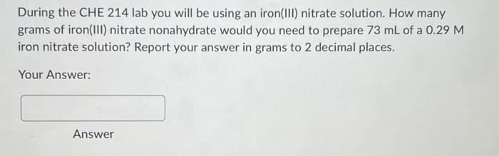 Solved During the CHE 214 lab you will be using an iron(III) | Chegg.com
