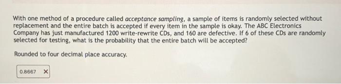 Solved With one method of a procedure called acceptance | Chegg.com