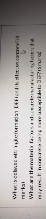 Solved What is delayed ettringite formation (DEF) and its | Chegg.com