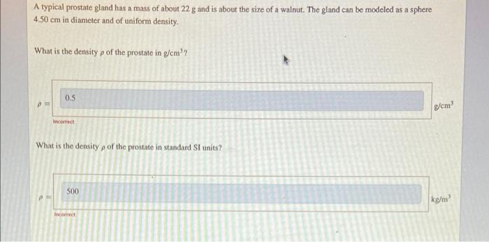 [Solved]: A typical prostate gland has a mass of about ( 2