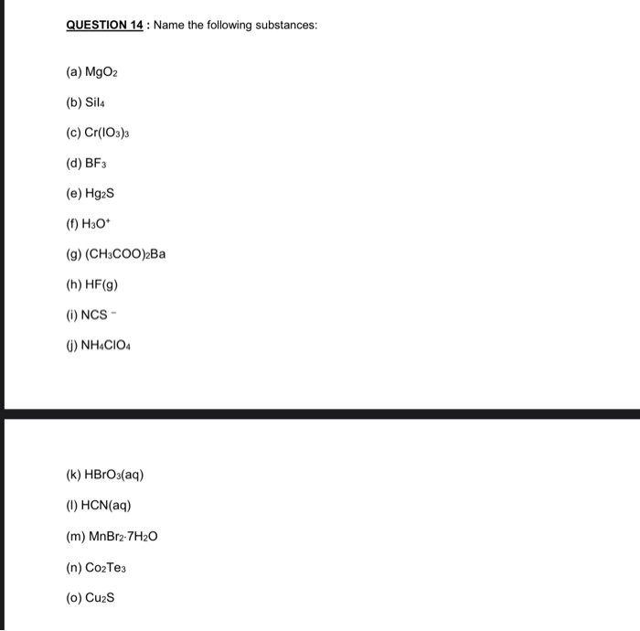 Solved QUESTION 14 : Name the following substances: (a) MgO2 | Chegg.com