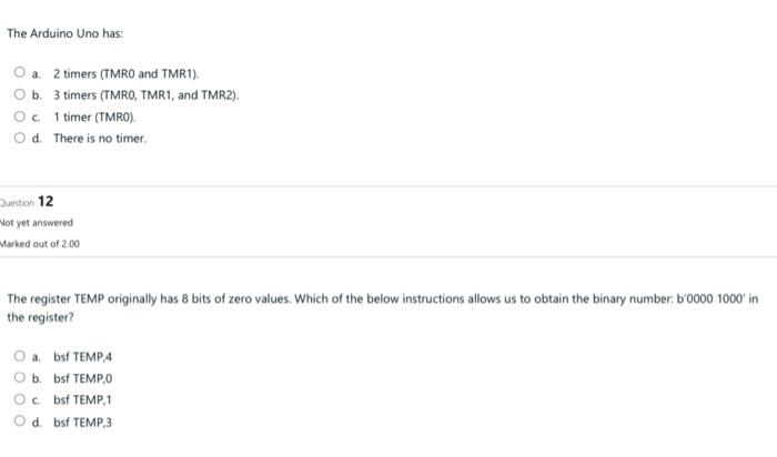 Solved The Arduino Uno has: a. 2 timers (TMR0 and TMR1). b. | Chegg.com