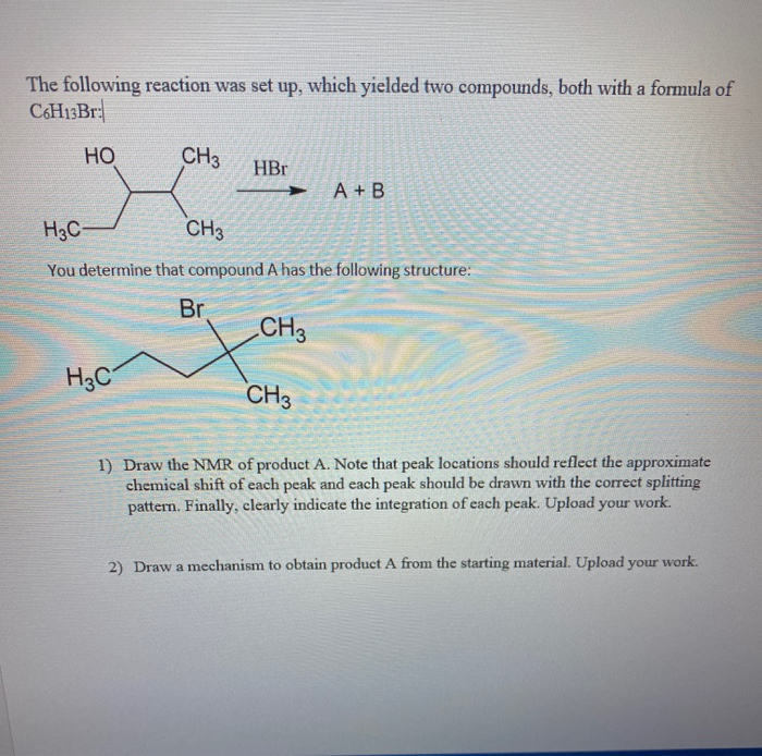 Solved The following reaction was set up, which yielded two | Chegg.com