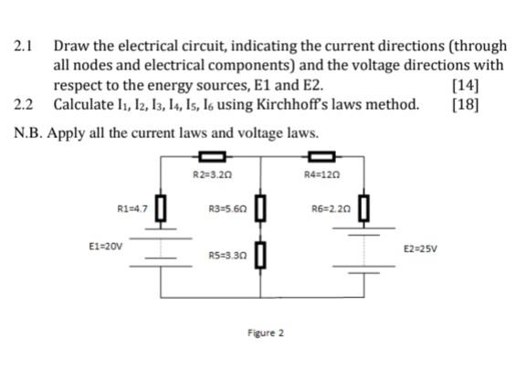 Solved 2.1 Draw the electrical circuit, indicating the | Chegg.com