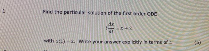 Solved Find the particular solution of the first order ODE | Chegg.com