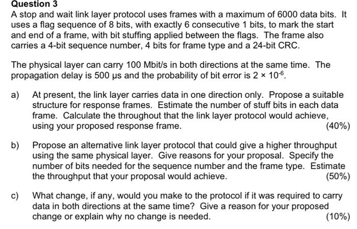 Solved Question 3 A stop and wait link layer protocol uses | Chegg.com
