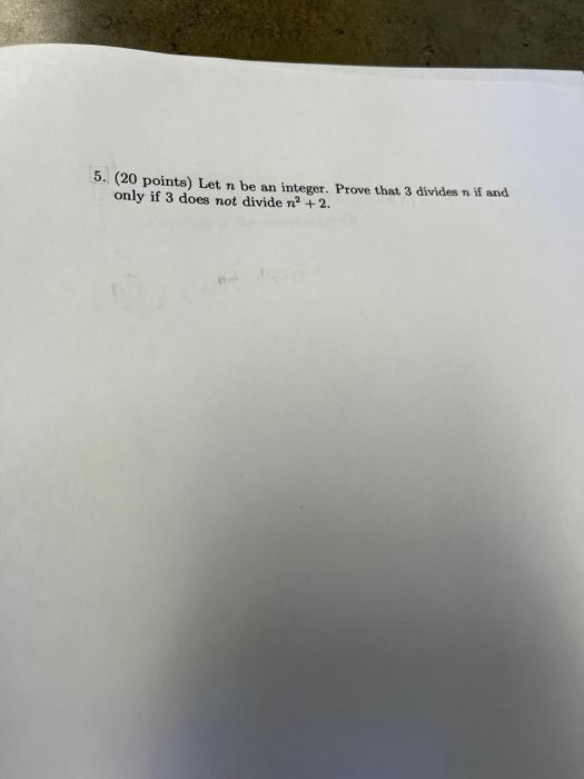 Solved 5. ( 20 points) Let n be an integer. Prove that 3 | Chegg.com