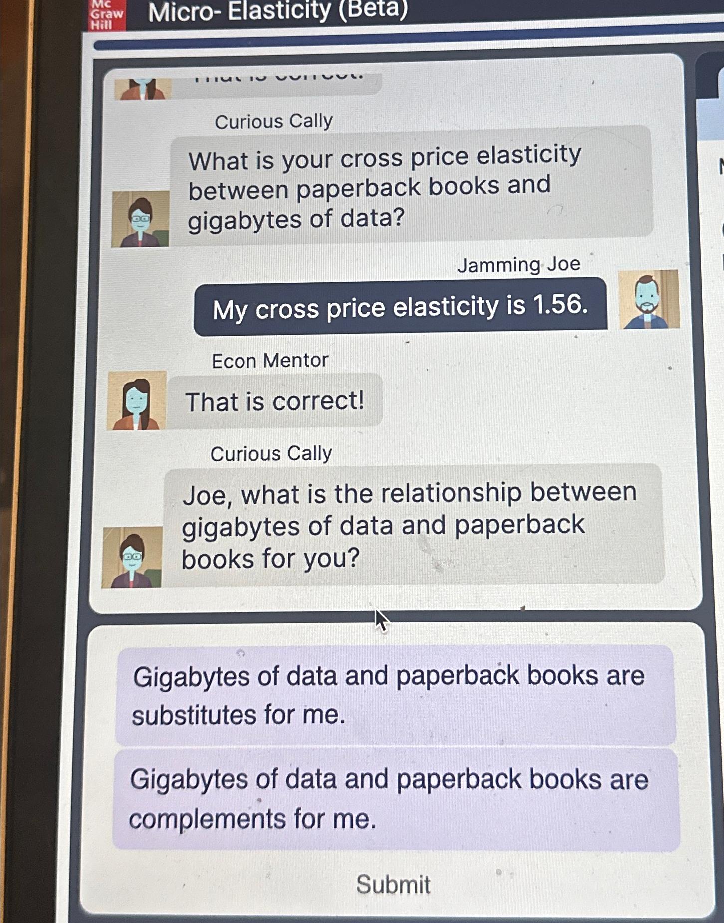 Solved Micro- ﻿Elasticity (Beta)Curious CallyWhat is your | Chegg.com